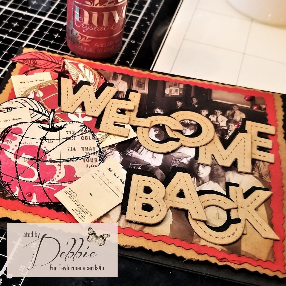 WELCOME BACK to School Card | Taylormadecards4U - Debbie J's Crafting ...