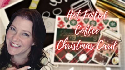 Coffee Christmas Card featuring the Coffee Cut and Foil Die Set ...